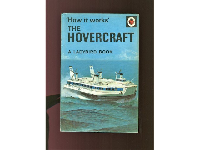 The Hovercraft (How it Works)