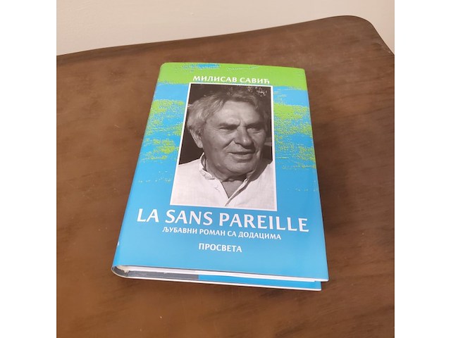 Milisav Savic - La Sans Pareille