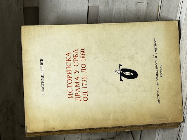 ISTORIJSKA DRAMA U SRBA OD 1736 DO 1860
