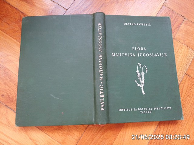 ZLATKO PAVLETIĆ, FLORA MAHOVINA JUGOSLAVIJE