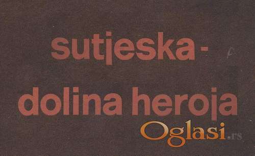 Sutjeska, 1943. bitka, ranjenici, Tito, Jugoslavija