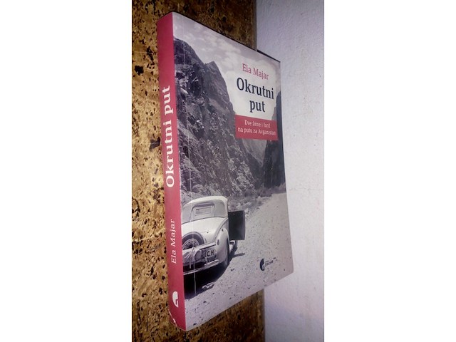 Okrutni put - Ela Majar / KLASIK PUTOPISNE PROZE