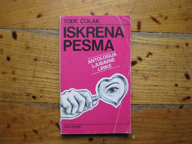 TODE ČOLAK - ISKRENA PESMA