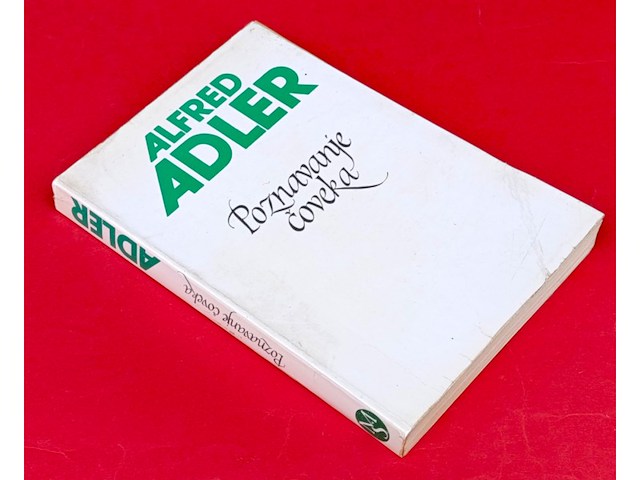 POZNAVANJE ČOVEKA - Alfred Adler
