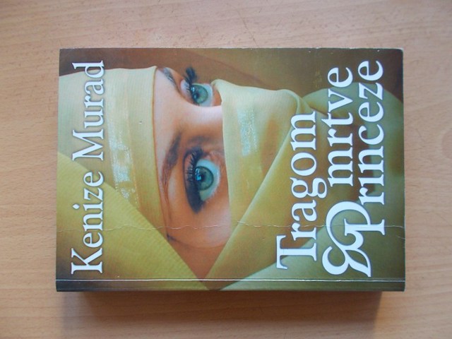 TRAGOM MRTVE PRINCEZE - KENIZE MURAD