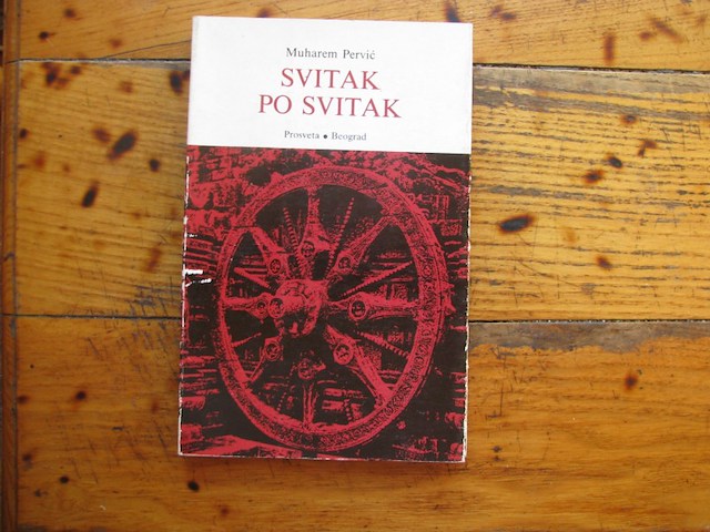 MUHAREM PERVIĆ- SVITAK PO SVITAK
