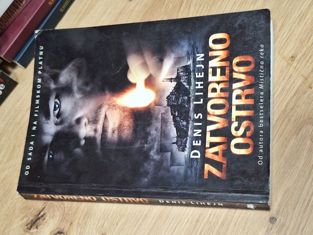 ZATVORENO OSTRVO DENIS LIHEJN