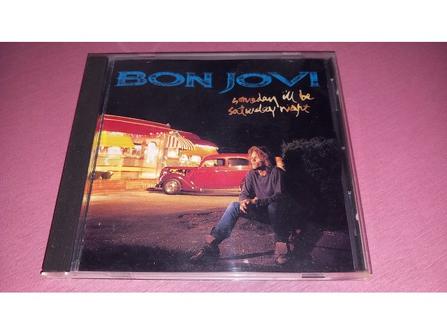 Bon Jovi - Someday I`ll Be Saturday Night (CD, Japan)