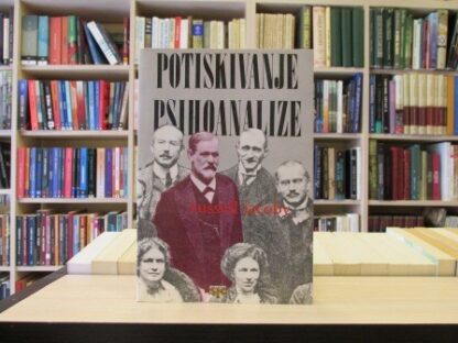 POTISKIVANJE PSIHOANALIZE