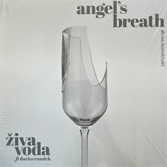 Živa Voda ft Darko Rundek – Angels Breath de/re/konstrukt [vinyl] (LP)