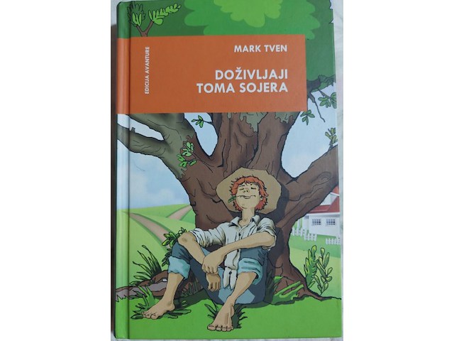 Mark Tven- Doživljaji Toma Sojera