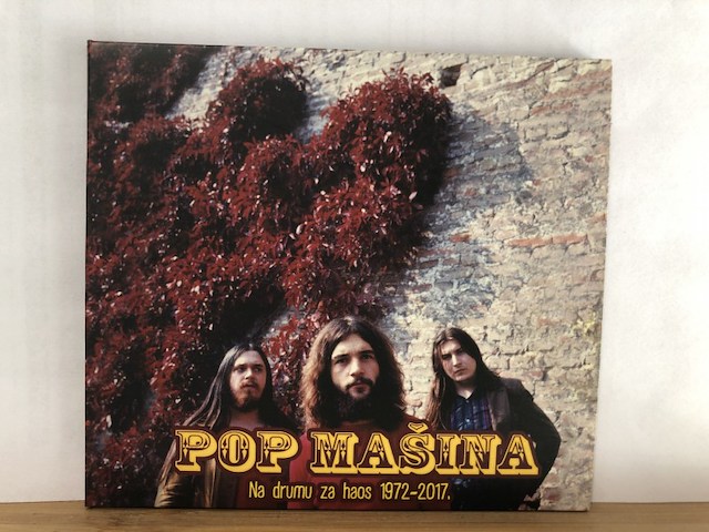 Pop Mašina – Na Drumu Za Haos 1972-2017.
