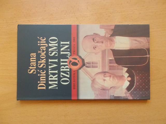 MRTVI SMO OZBILJNI - STANA DINIC SKOCAJIC