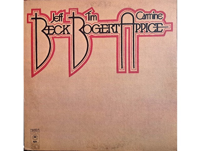 Beck, Bogert &; Appice – Beck, Bogert &; Appice (JP; `74)