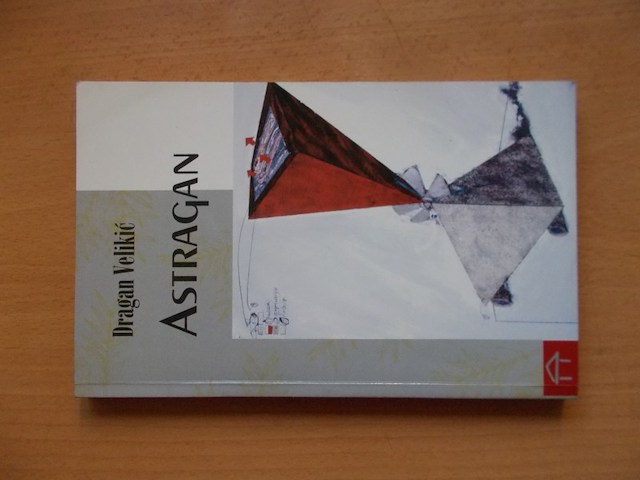 ASTRAGAN - DRAGAN VELIKIC