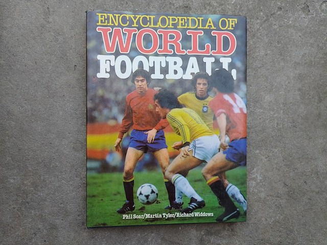 ENCYCLOPEDIA OF WORLD  FOOTBALL
