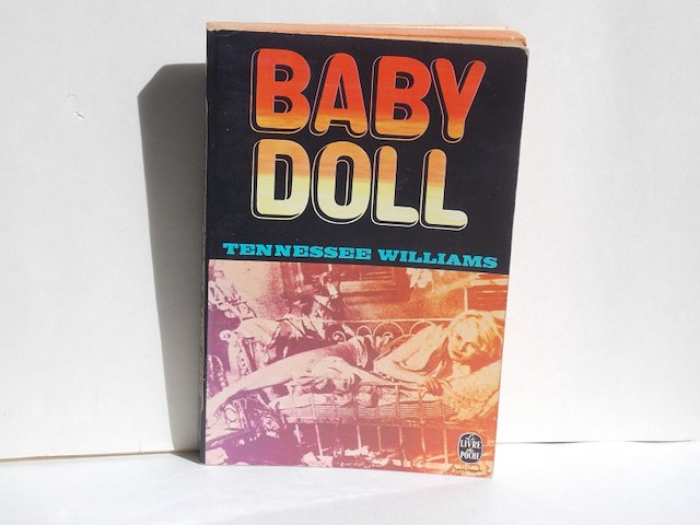Baby Doll - Tennessee Williams (na francuskom jeziku)