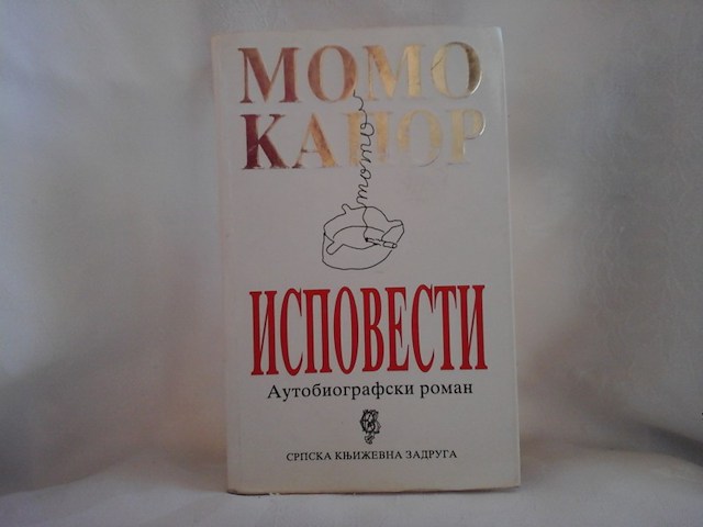 Ispovesti Momo Kapor autobiografski roman .