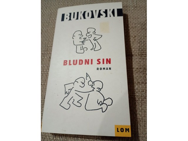 Bludni sin - Čarls Bukovski, roman -POPUST!