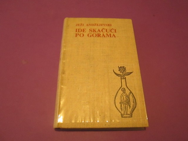 Ježi Andžejevski - Ide skačući po gorama