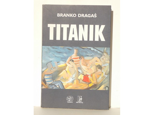 Branko Dragaš - TITANIK