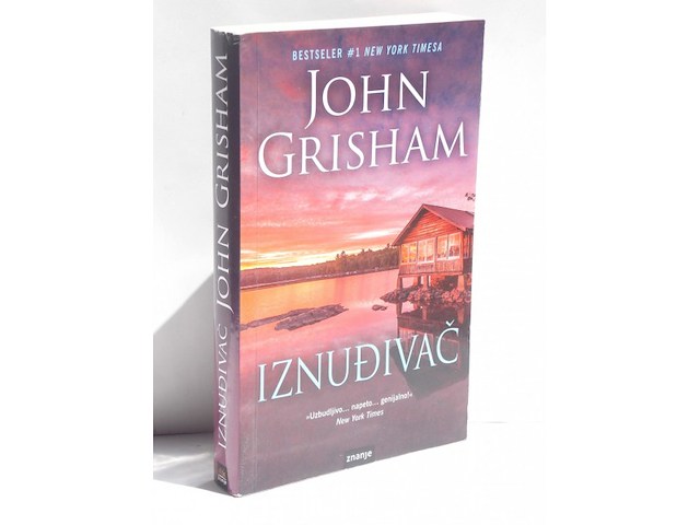 Iznuđivač - John Grisham
