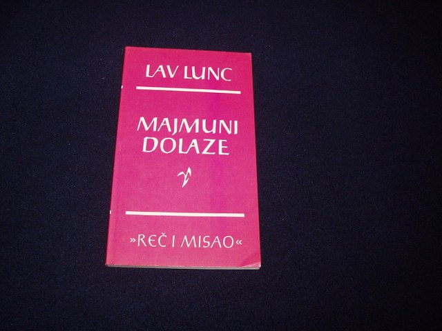 Majmuni dolaze,Lav Lunc