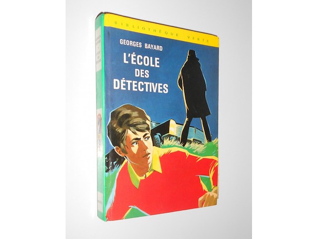 L`école des détectives  - Georges Bayard