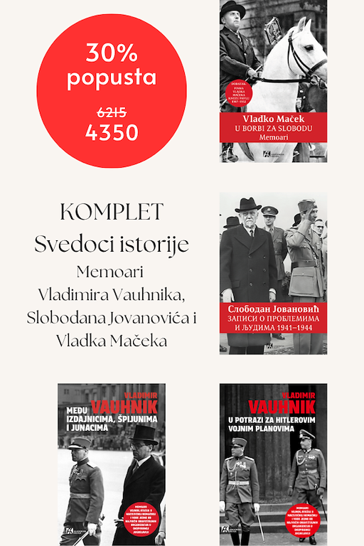 KOMPLET – SVEDOCI ISTORIJE. Memoari Vladimira Vauhnika, Slobodana Jovanovića i Vladka Mačeka
