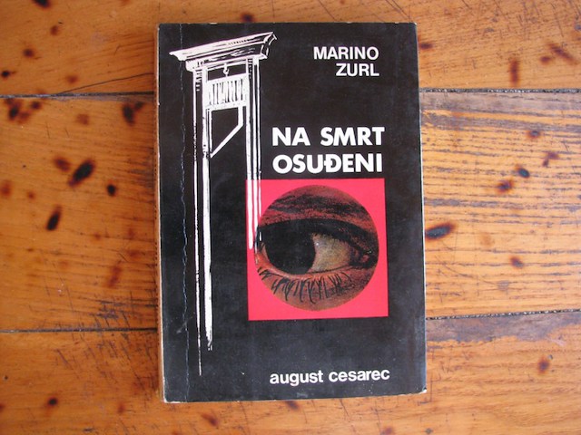 MARINO ZURL - NA SMRT OSUDJENI