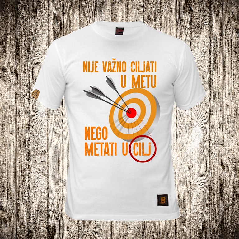 Nije važno ciljati u metu, nego metati u Cilj
