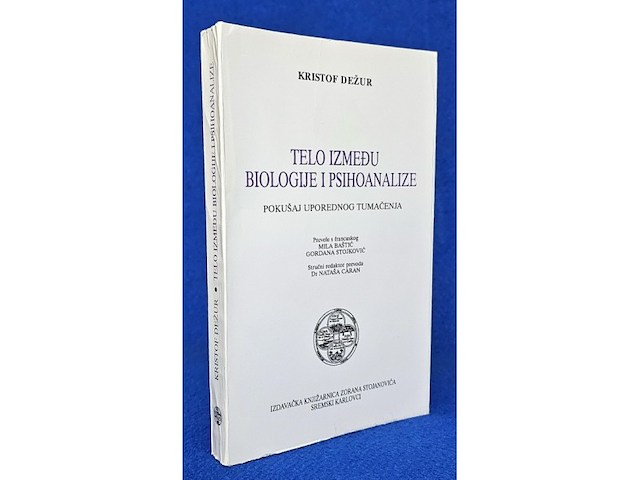 Telo između biologije i psihoanalize - Kristof Dežur