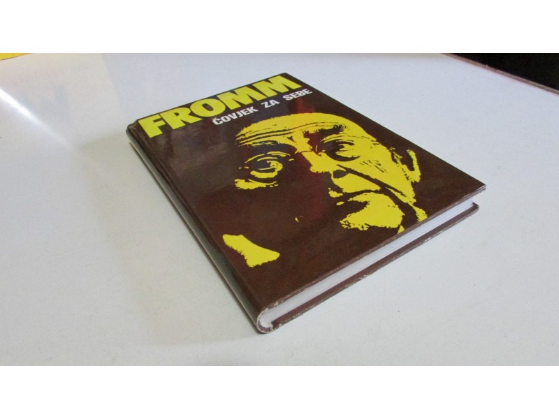 ČOVJEK ZA SEBE - Erich Fromm