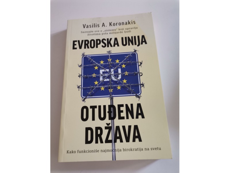 Vasilis A. Koronakis, Evropska unija, otuđena država