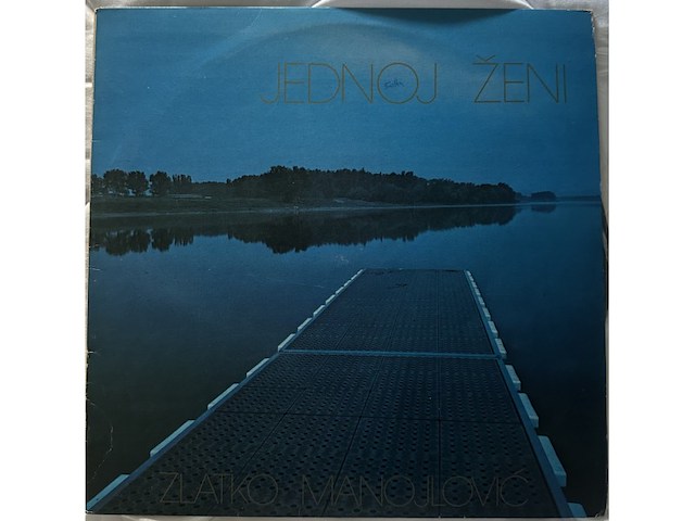 Zlatko Manojlović ‎– Jednoj Ženi Lp Mint!
