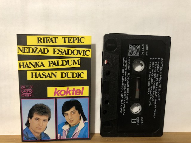 Rifat Tepić / Nedžad Esadović / Hanka Paldum / Hasan D
