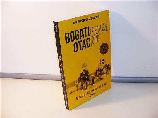 Bogati otac siromašni otac - Robert Kiosaki