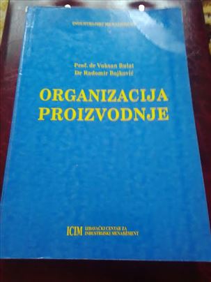 Organizacija proizvodnje - Vuksan Bulat