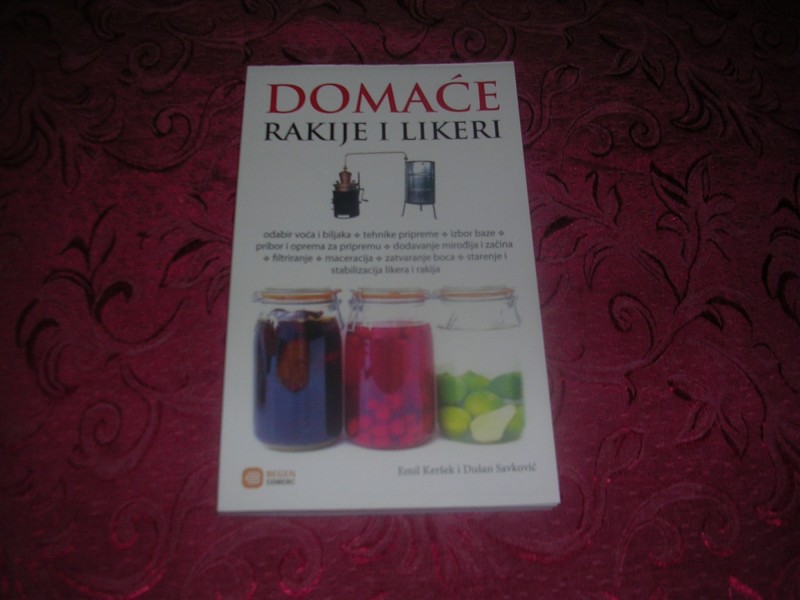 Domaće rakije i likeri - Emil Kersek Dušan Savković