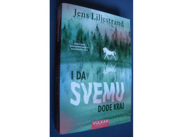 I DA SVEMU DOĐE KRAJ - Jens Liljestrand