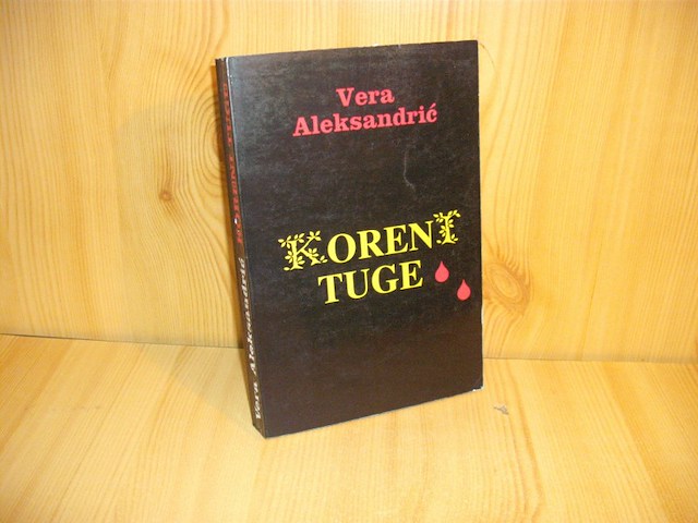Koreni tuge - Vera Aleksandric