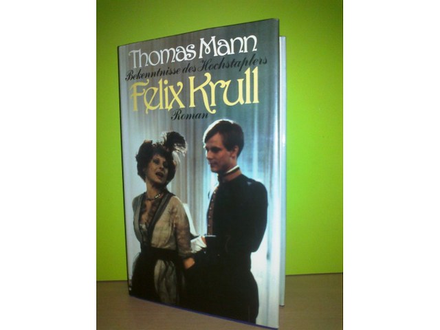 Thomas Mann Felix Krull ,Tomas Man