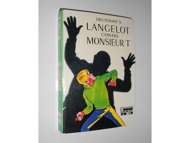 Lancelot contre Monsieur T