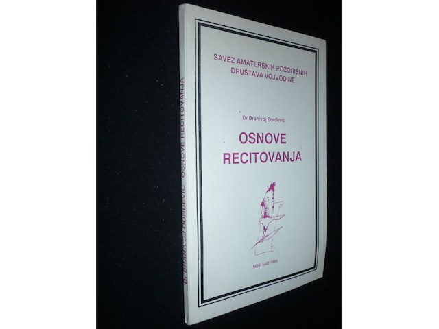 Branivoj Đorđević OSNOVE RECITOVANJA