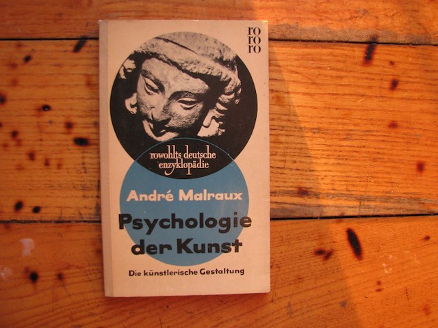 ANDRE MALRAUX - PSYCHOLOGIE DER KUNST  II