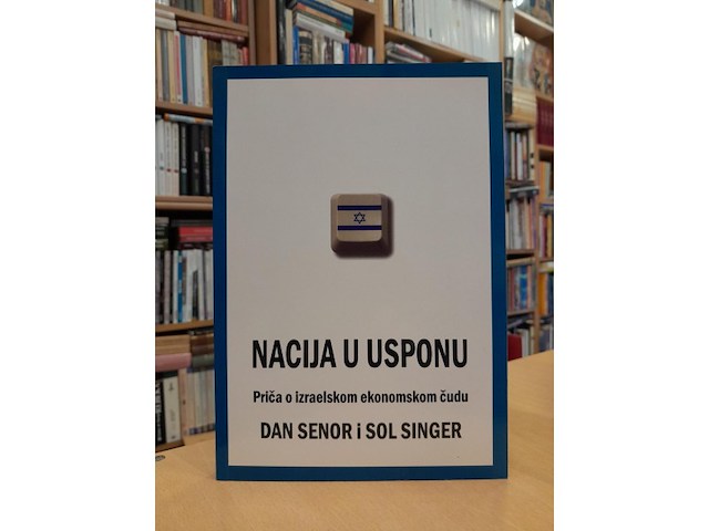 Nacija u usponu - Dan Senor i Sol Singer