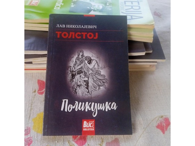 POLIKUŠKA - Lav Nikolajevič Tolstoj