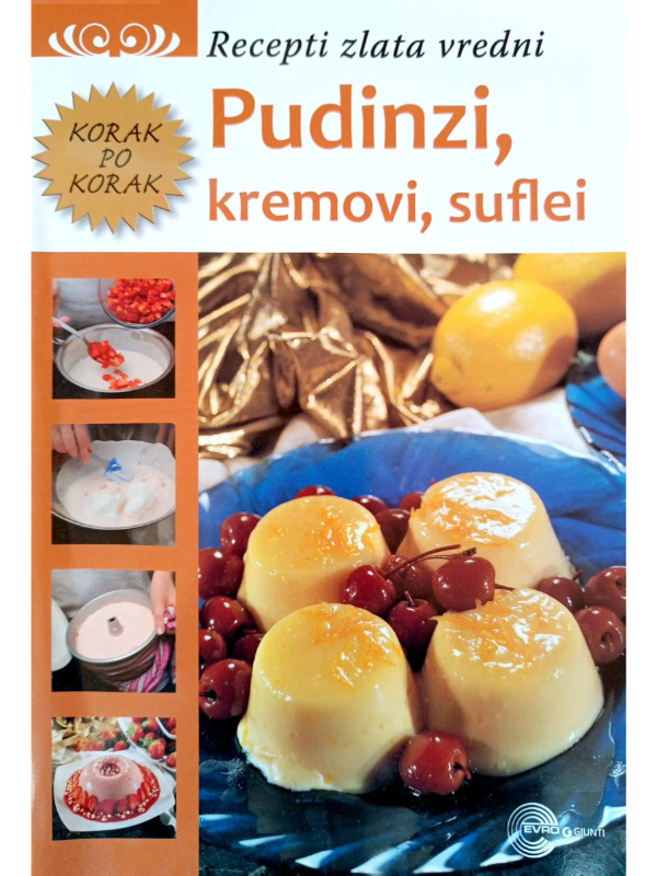 Pudinzi, kremovi, suflei-RZV-Evro giunti