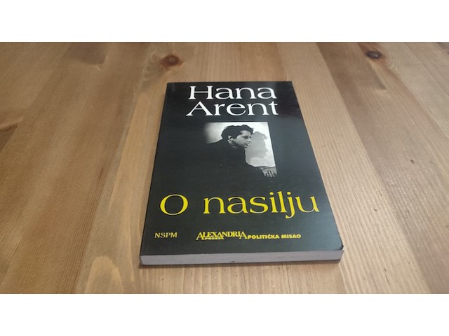 Hana Arent, O nasilju