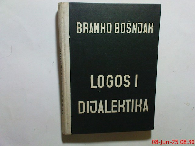 BRANKO BOSNJAK  -  LOGOS I DIJALEKTIKA  - RETKO